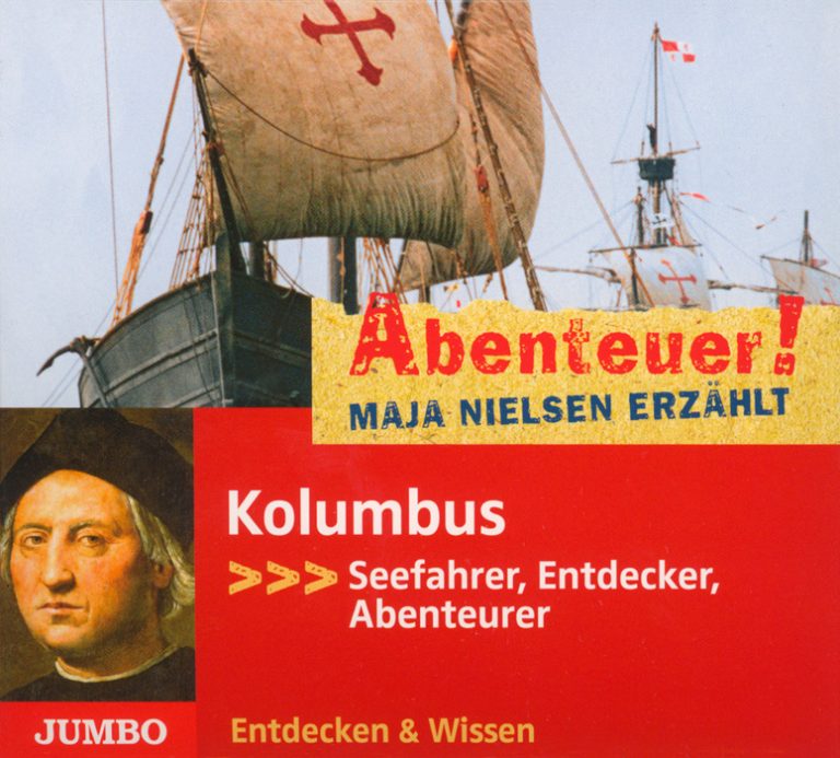Kolumbus – Entdecker, Seefahrer, Abenteurer